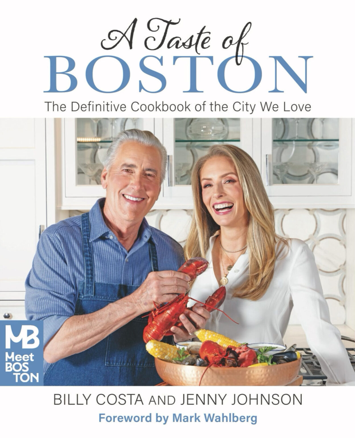 New Cookbook by Jenny Johnson and Billy Costa Offers a Taste of Boston ...